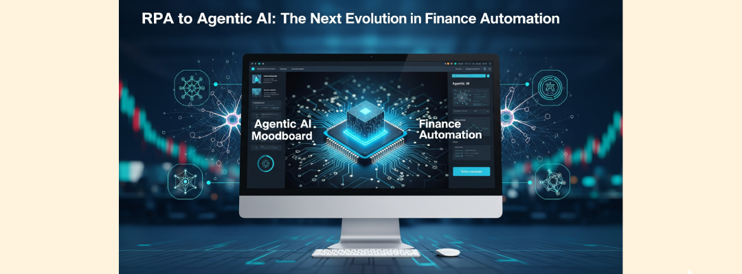 RPA to Agentic AI: The Next Evolution in Finance Automation